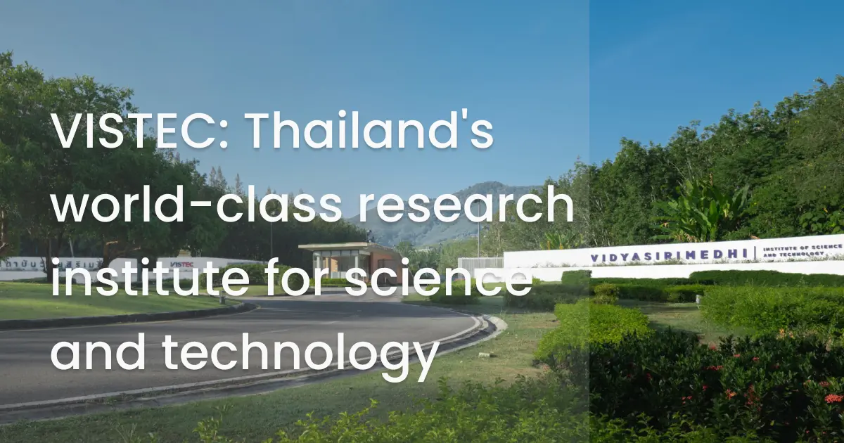 VISTEC: Vidyasirimedhi Institute of Science and Technology